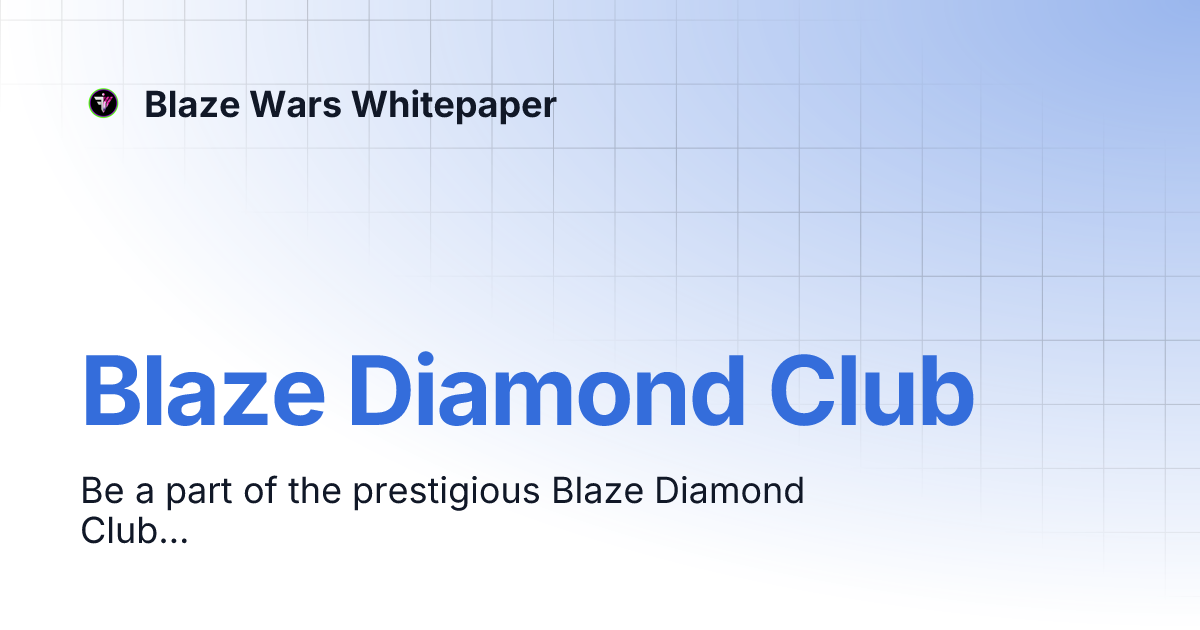 Blaze Diamond Club | Blaze Wars Whitepaper